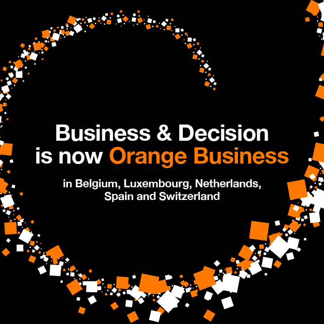 Orange Business rebrands Business & Decision Europe | Orange Business